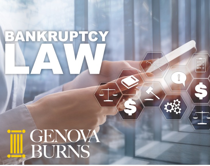 Update from our Bankruptcy Law Department | Genova Burns LLC