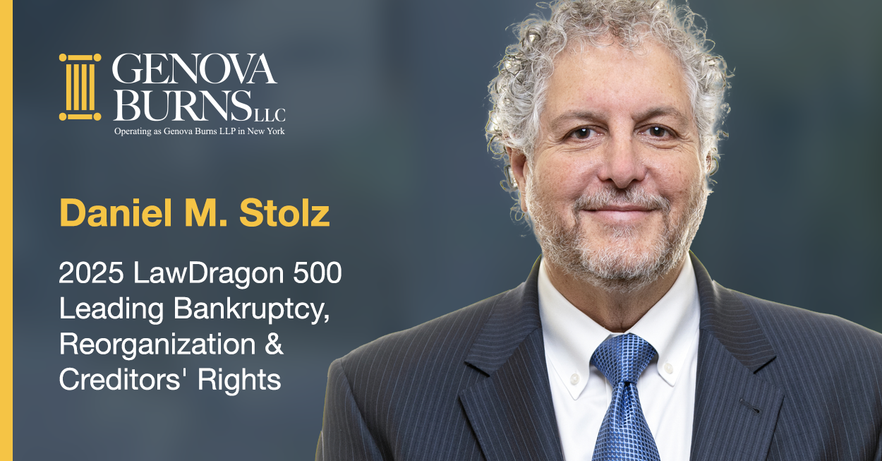 Daniel Stolz Named By Lawdragon To Their 500 Leading Global Bankruptcy ...