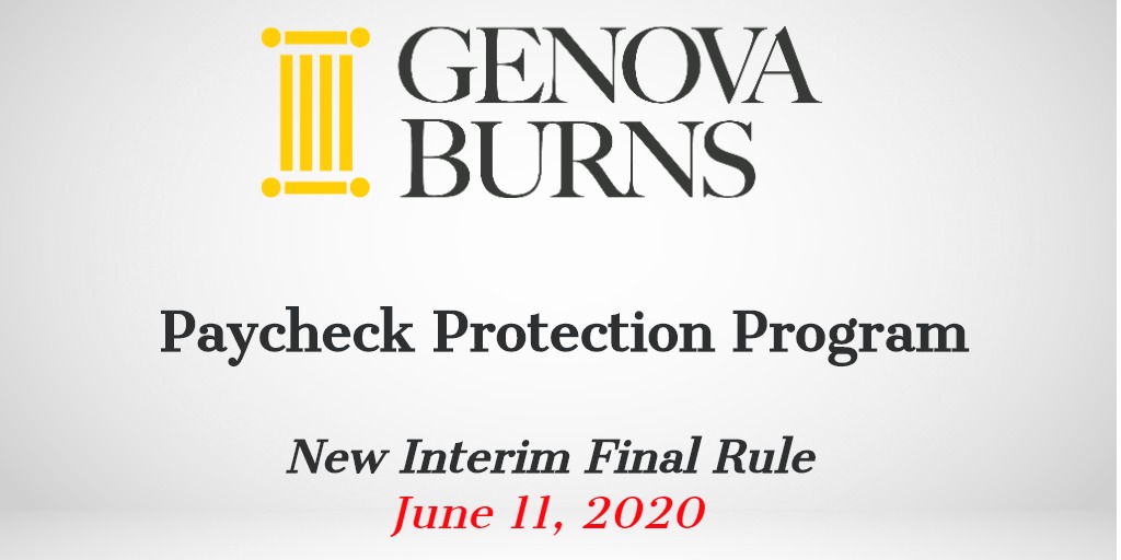 Paycheck Protection Program: New Interim Final Rule | Genova Burns LLC