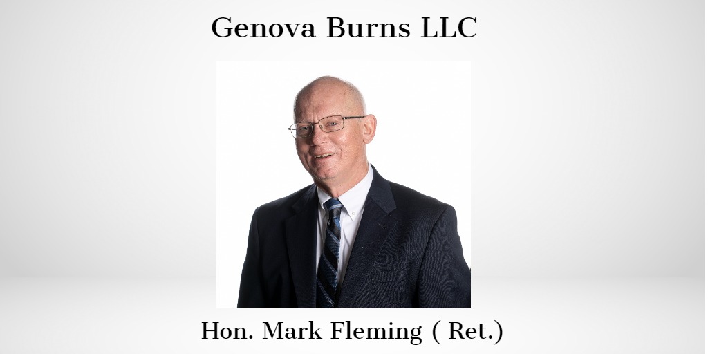 Genova Burns Welcomes Former Judge Mark Fleming, J.S.C. As Of Counsel ...