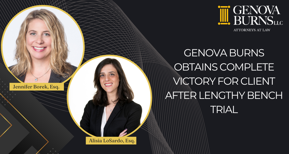 Genova Burns Prevails in Lengthy Bench Trial in Atlantic County ...